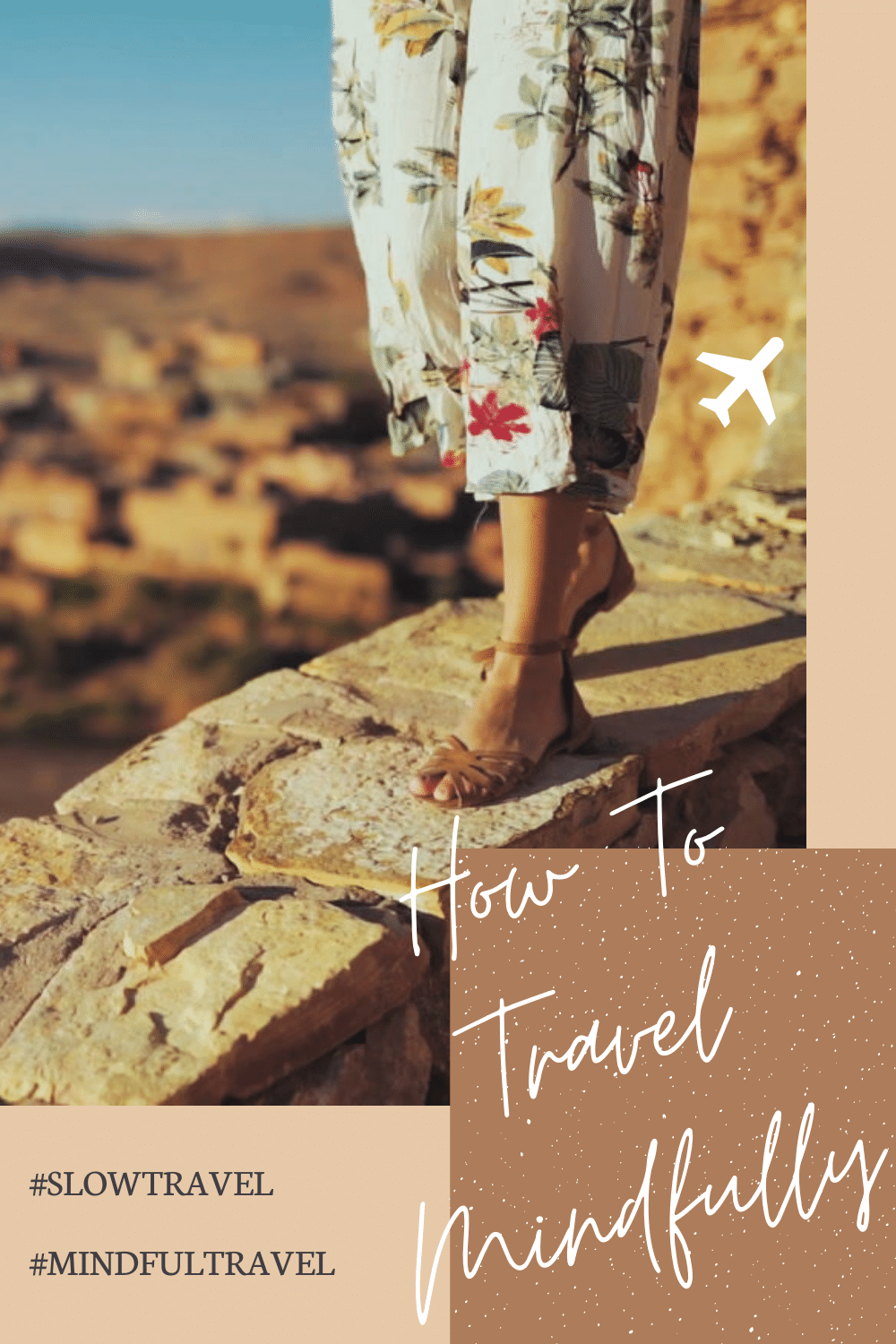 How to Be a Mindful Traveller – Sawatta